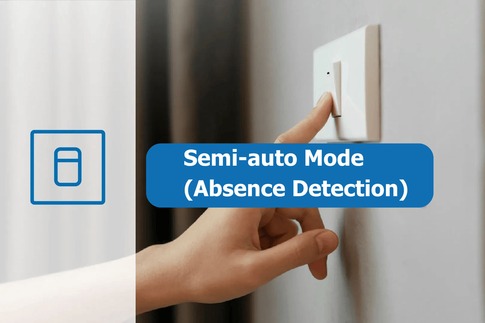 Semi-auto Mode & Absence Detection | Smart Lighting Control | Hytronik